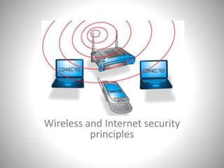 Wireless and Internet Security Principles | PPTX