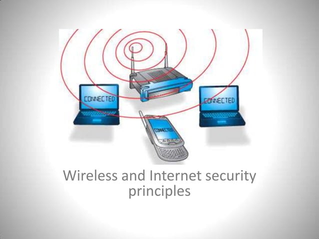 Wireless and Internet Security Principles | PPTX