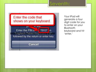 Connecting your kensington bluetooth keyboard to your i pad | PPTX