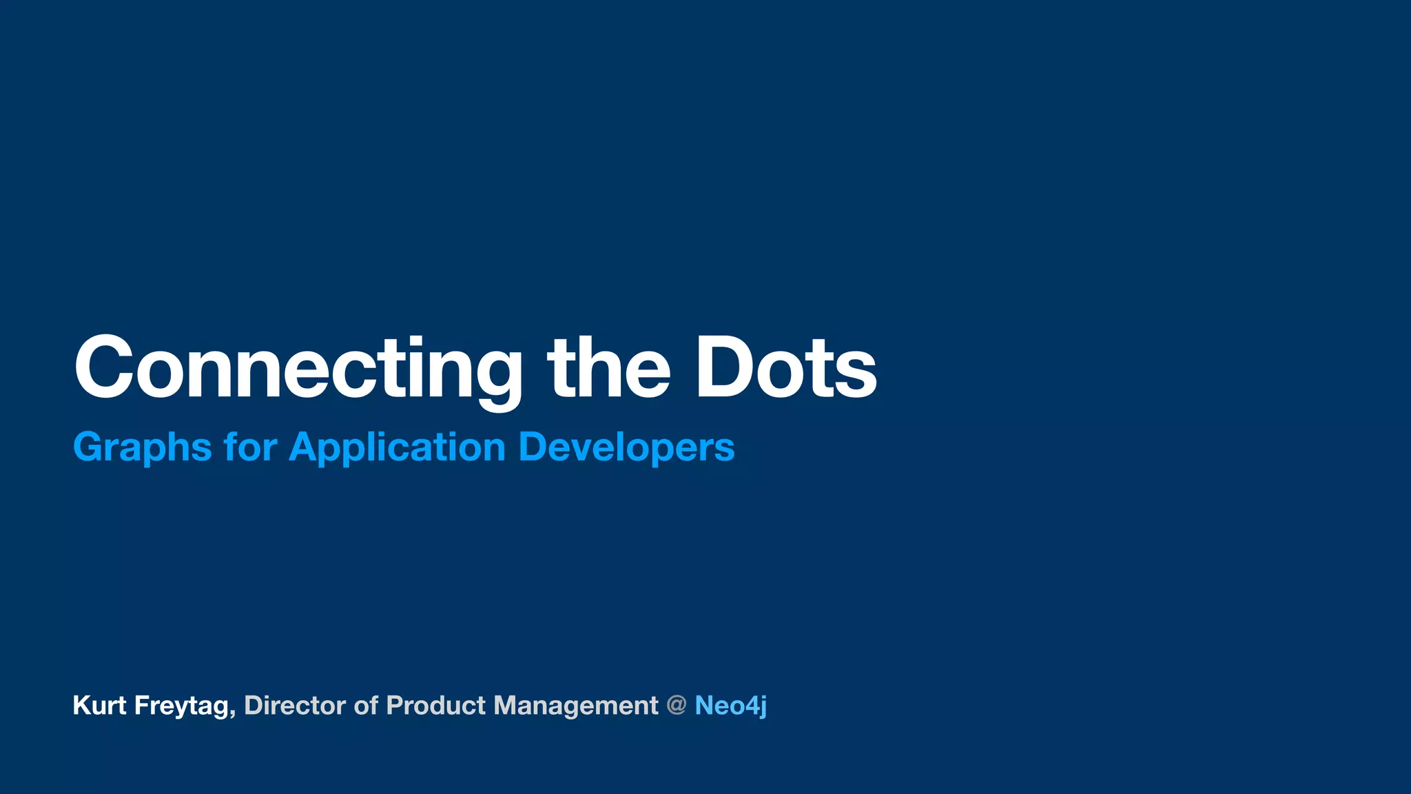Connecting the Dots: Graphs for Application Developers | PPT