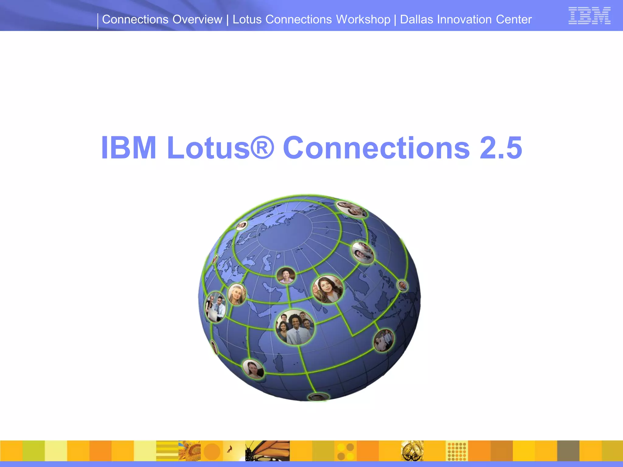 IBM Lotus Connections Overview | PDF | Social Networking | Internet