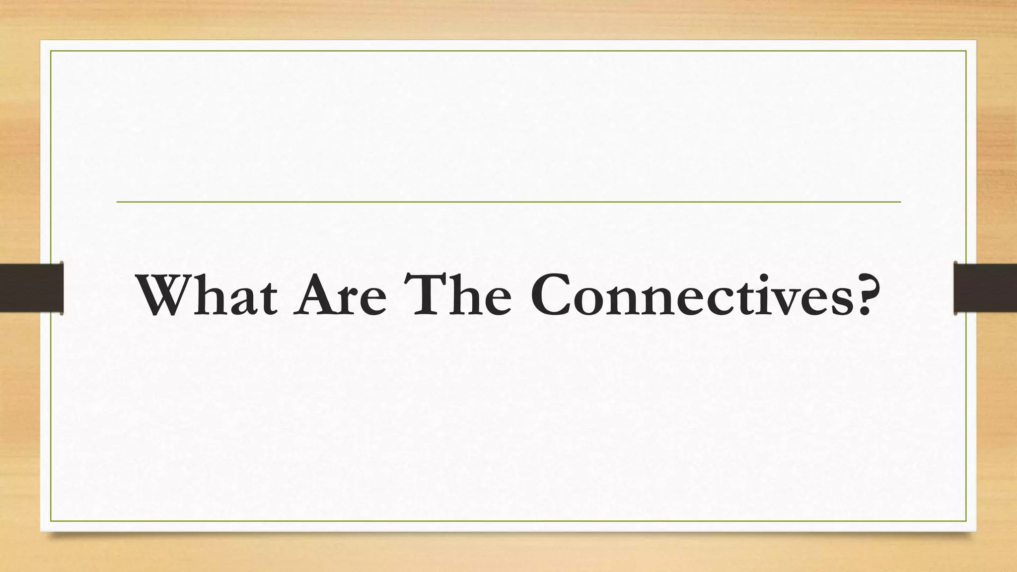 Connectives and Linking Words.pptx