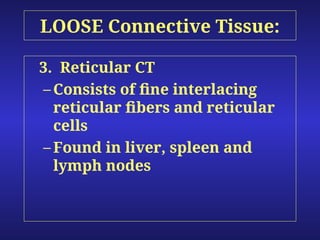 connective tissue in living organisms with detail.ppt