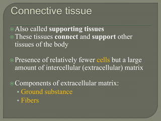 Connective tissue 1 | PPTX