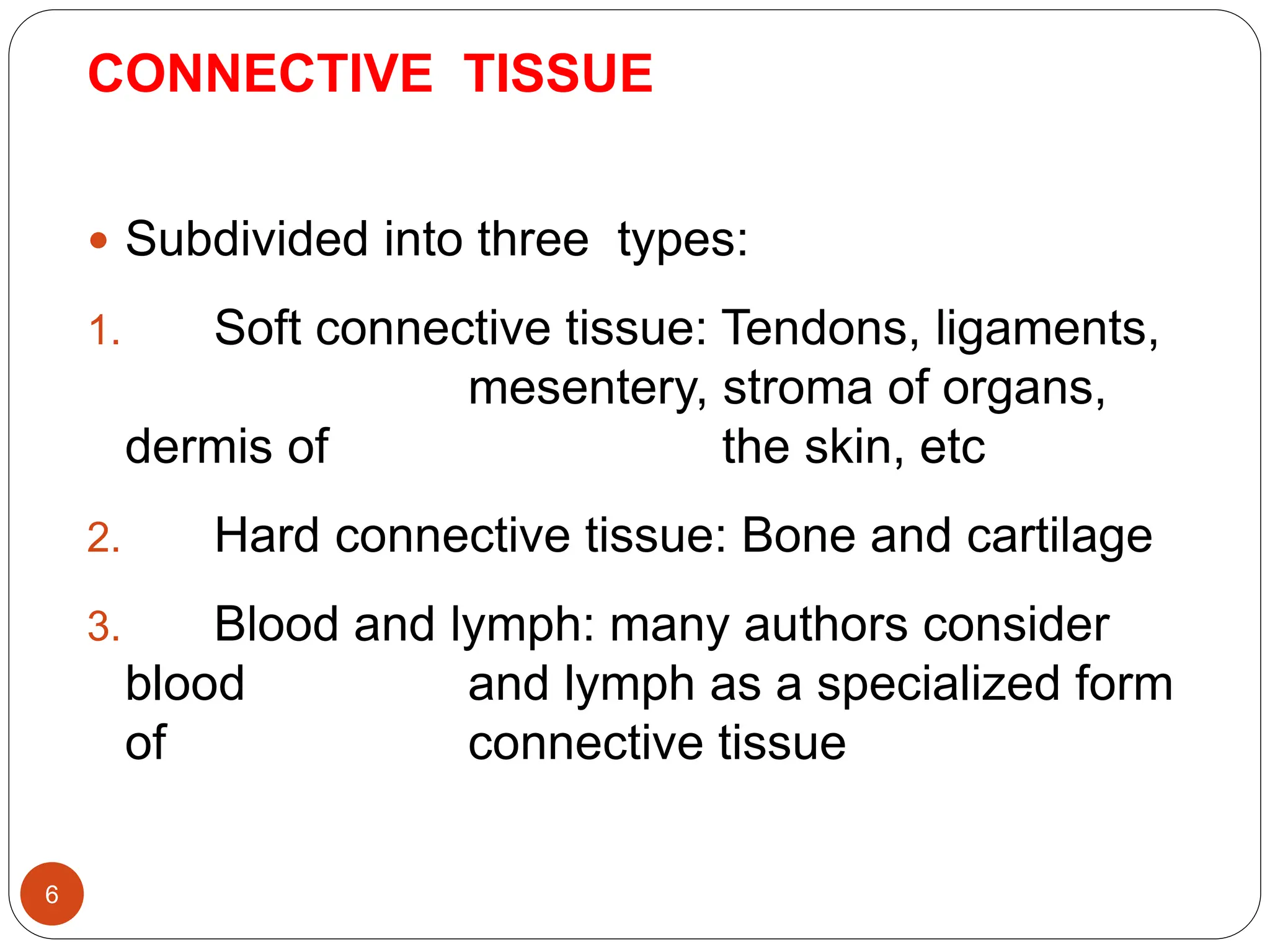 HISTOLOGY OF CONNECTIVE TISSUE IN ANATOMY | PPTX