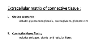 Connective tissue | PPTX