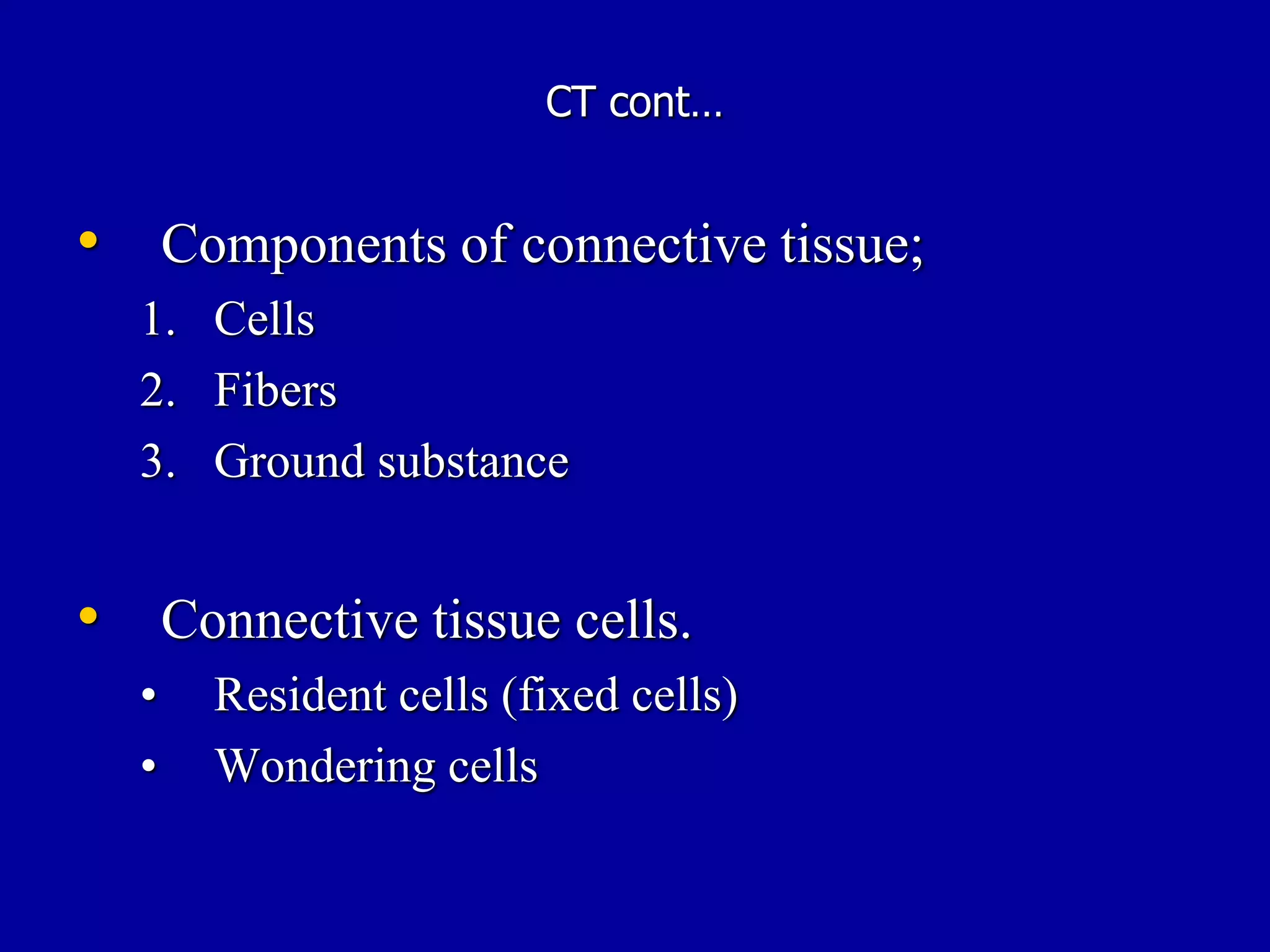 CONNECTIVE TISSUE BRS;C.ppt
