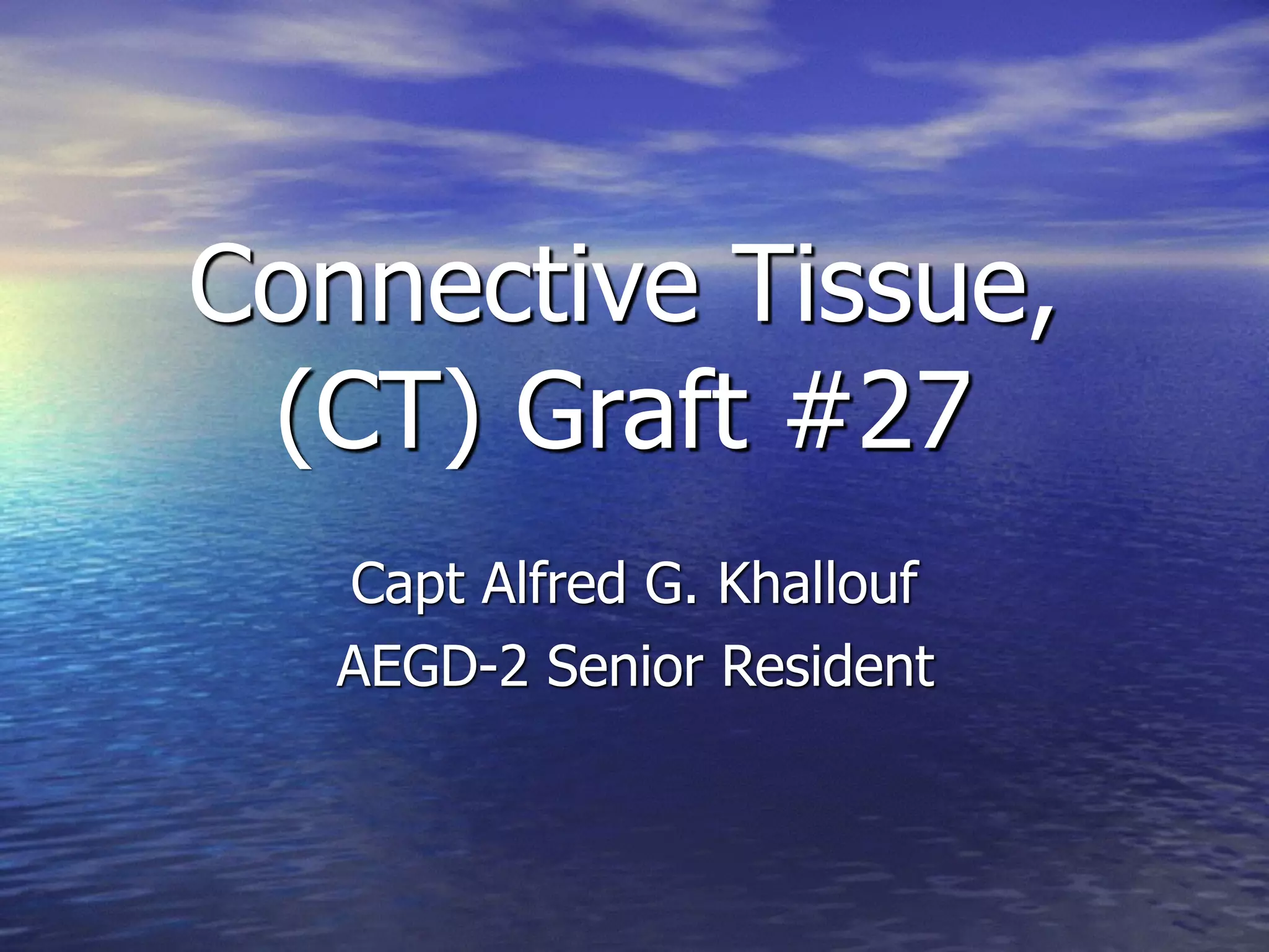Connective Tissue, CT Graft #27 | PDF