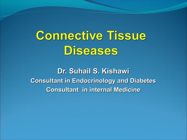 Connective tissue diseases (7) | PPT