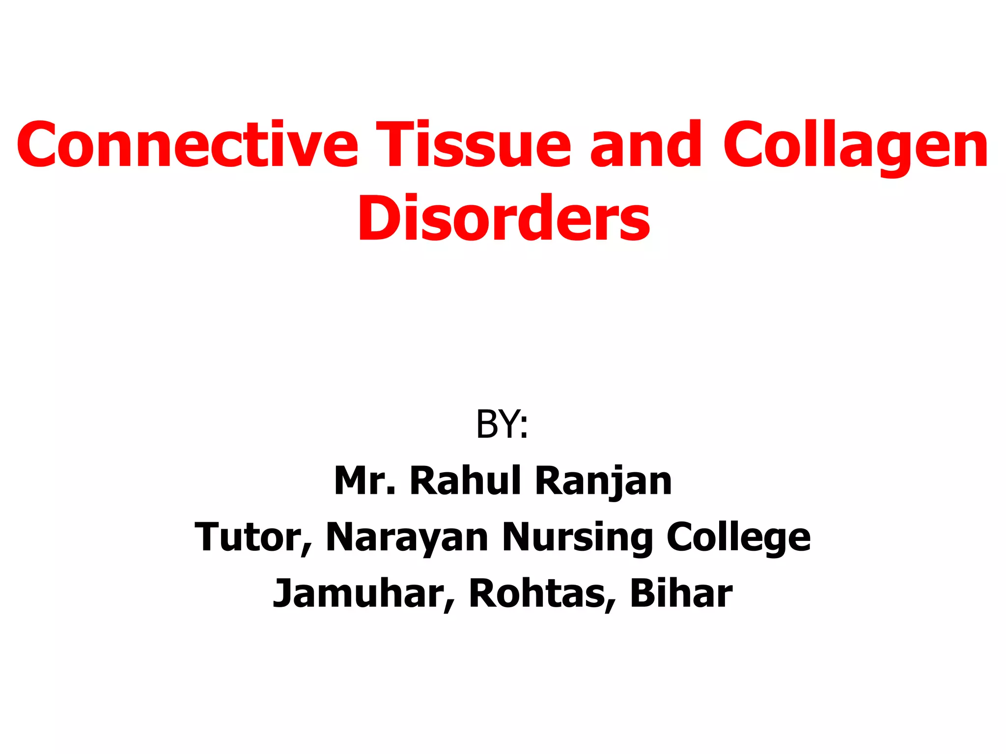 Connective tissue and collagen disorder | PPTX | Bone and Joint ...
