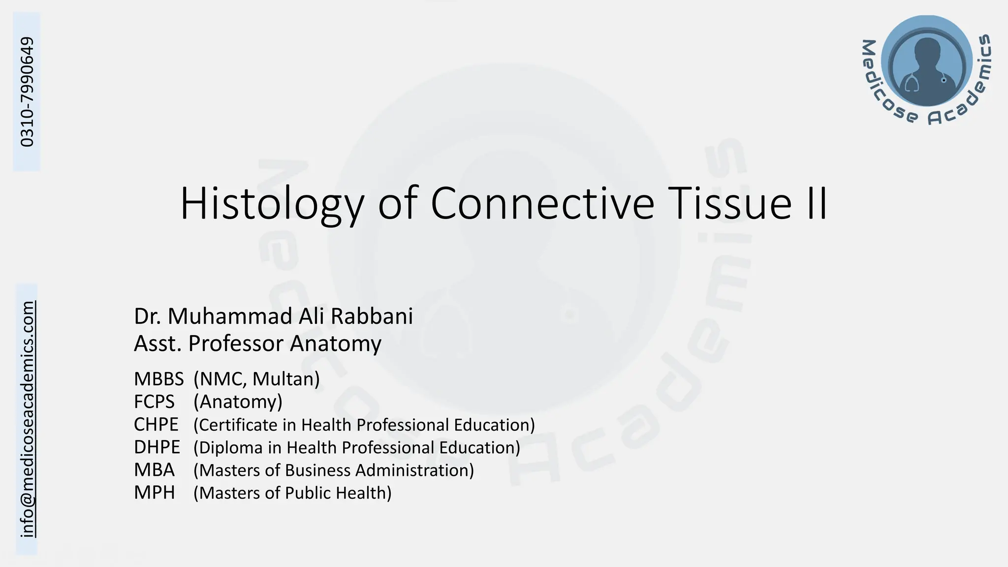 Connective Tissue II - Dr Muhammad Ali Rabbani - Medicose Academics | PPT