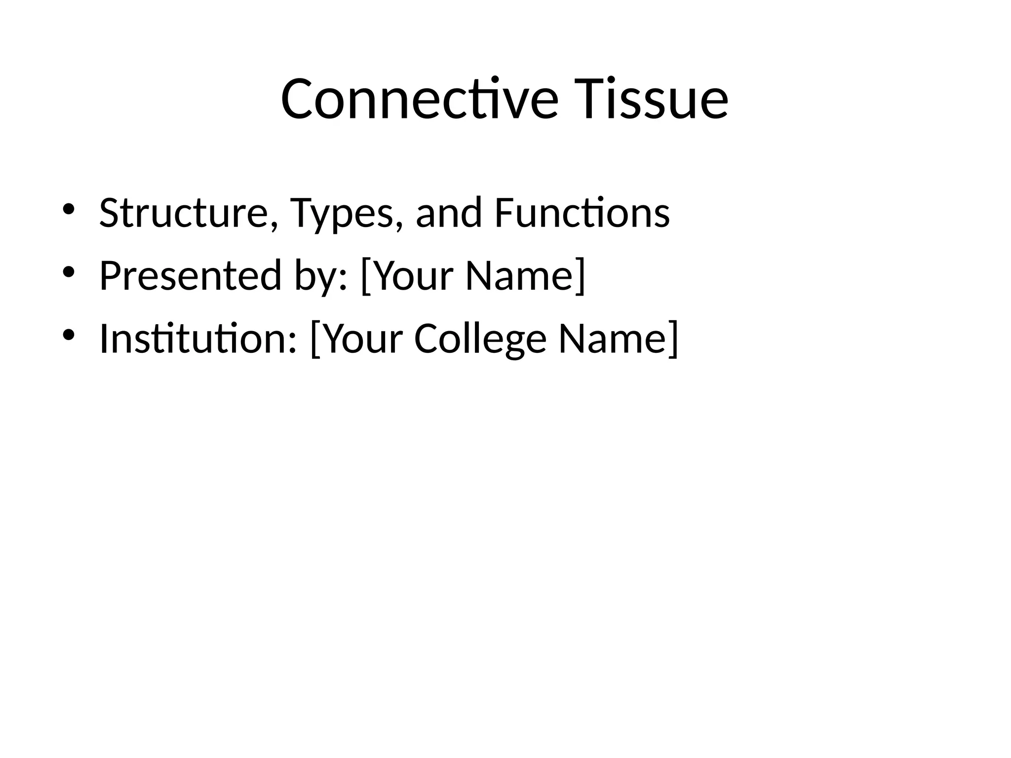Connective_Tissue_Presentation12346.pptx