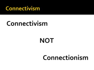 Connectivism | PPT