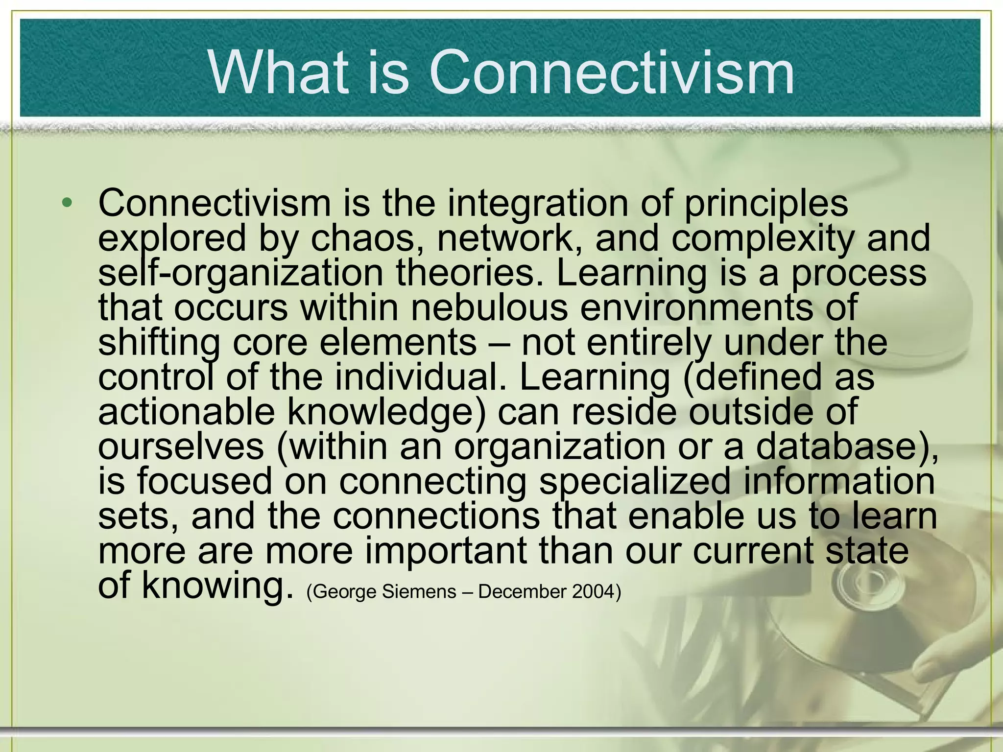 Connectivism -Learning in the digital age | PPT