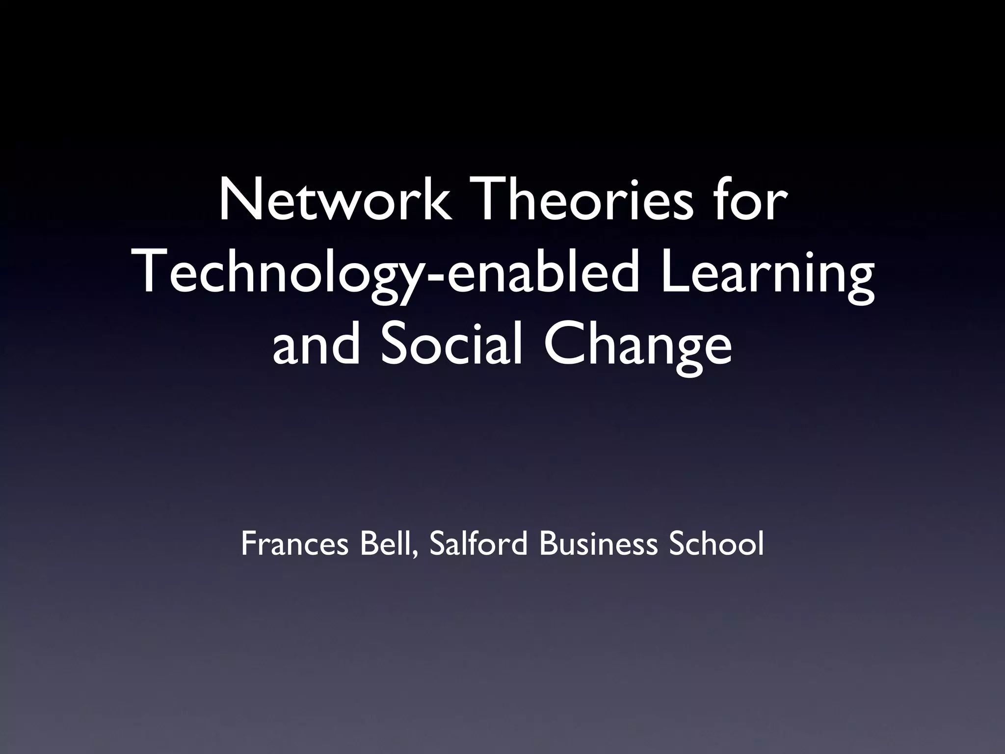 Network theories for technology-enabled learning and social change: Connectivism and Actor ...
