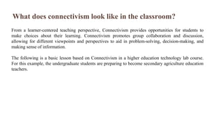 Connectivism learning theory | PPTX