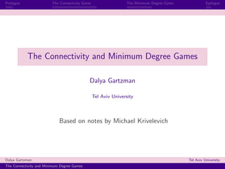 Connectivity and minimum degree games | PPT