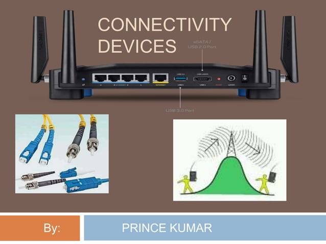 Connectivity devices | PPTX