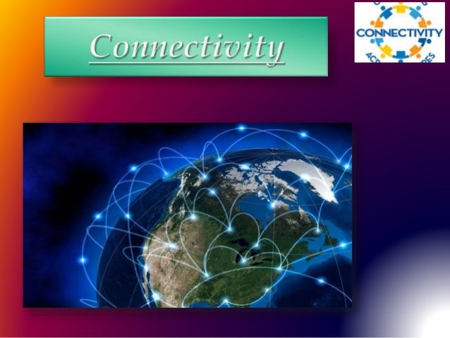 Connectivity