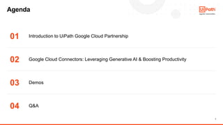 Connector Corner: Transform your Google Cloud and productivity workflows with UiPath and AI | PPT