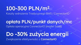 ConnectorIO Cloud Prezentacja BMS w chmurze | PPT