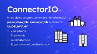 ConnectorIO Cloud Prezentacja BMS w chmurze | PPTX | Indoor Environmental Quality | Home & Garden