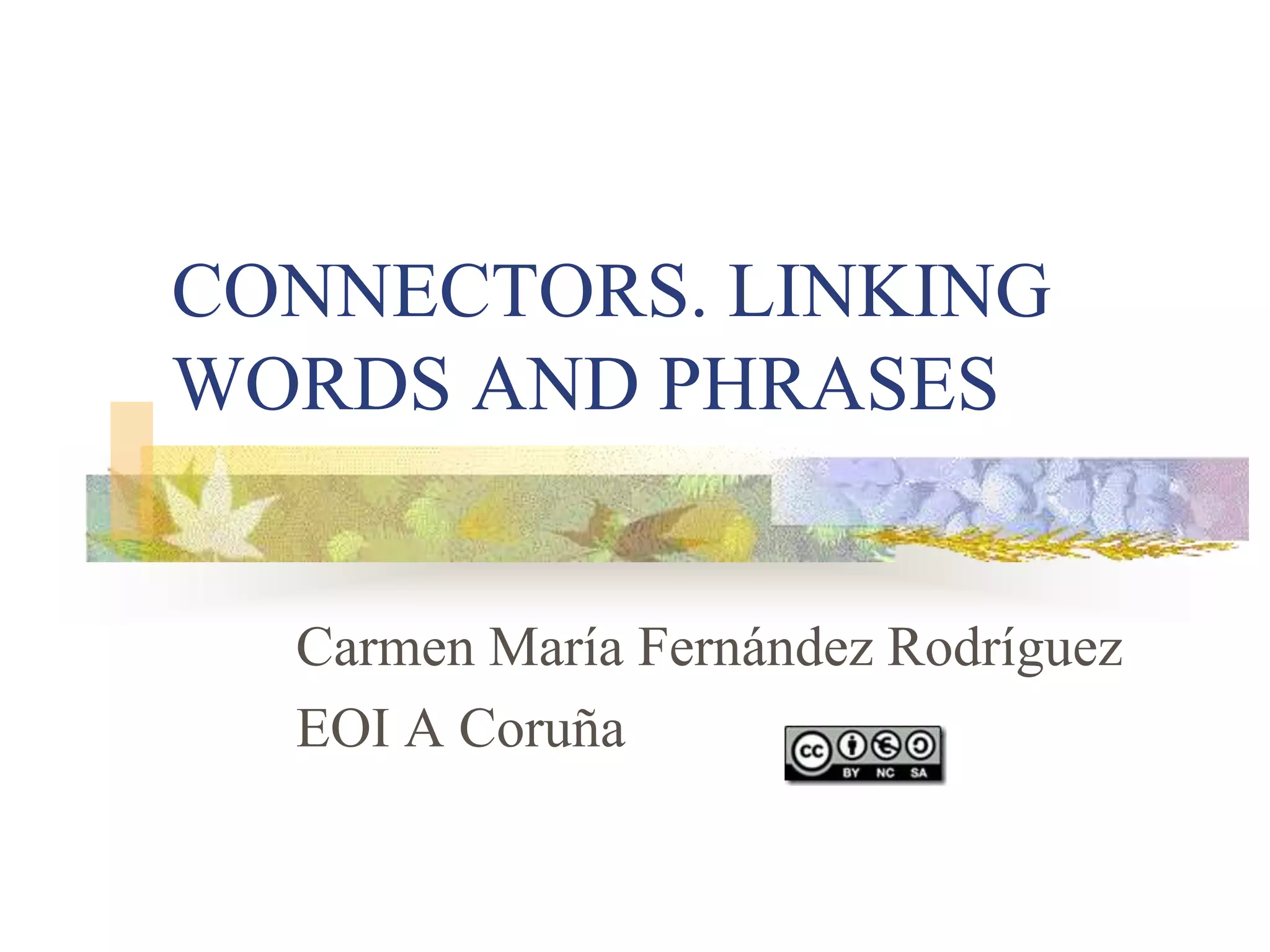 Connectors. linking words and phrases | PPT