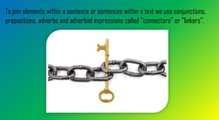 Connectors and-linkers-2 | PPTX