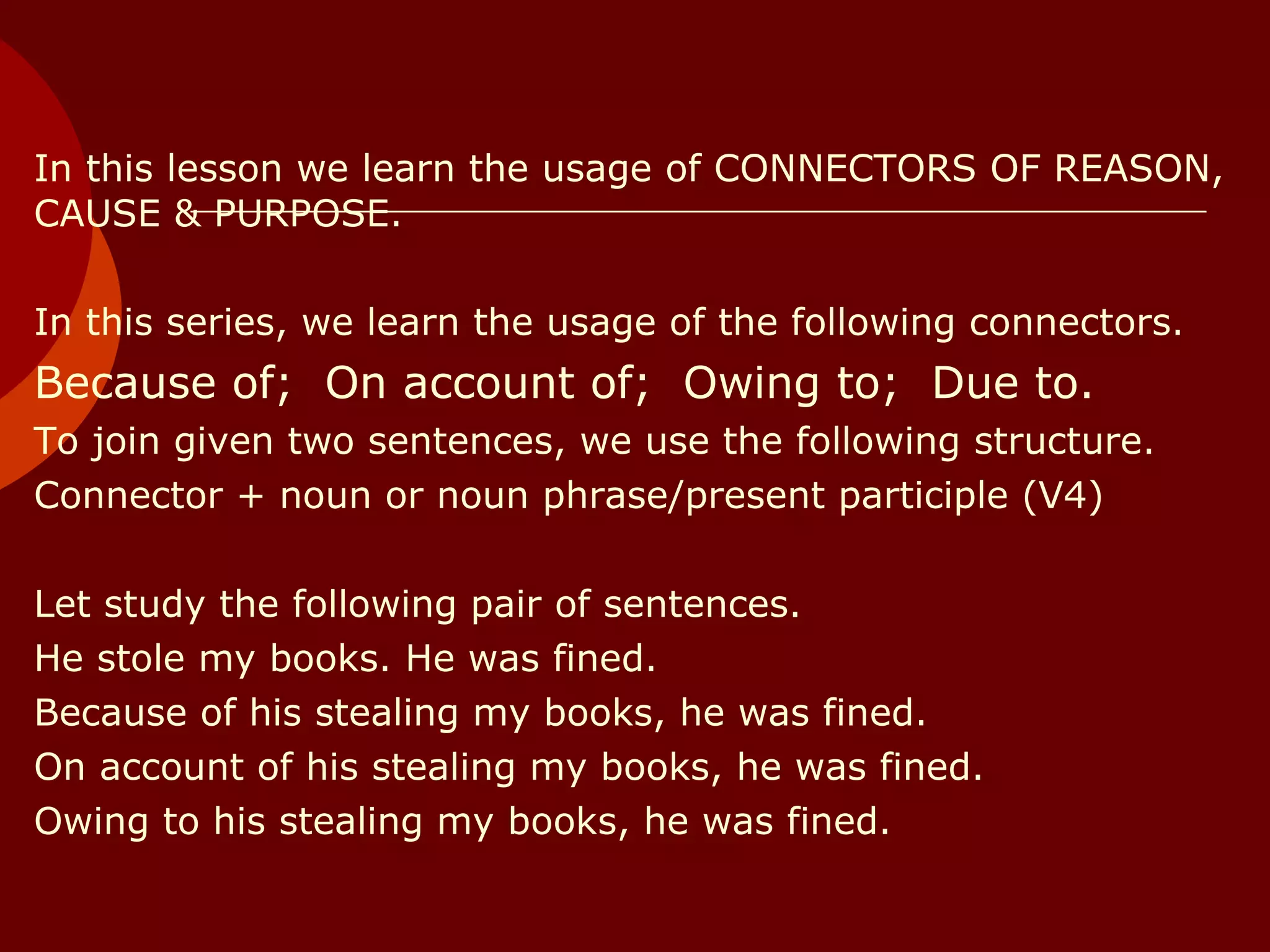 Connectors reason, cause & purpose - 02 | PPT