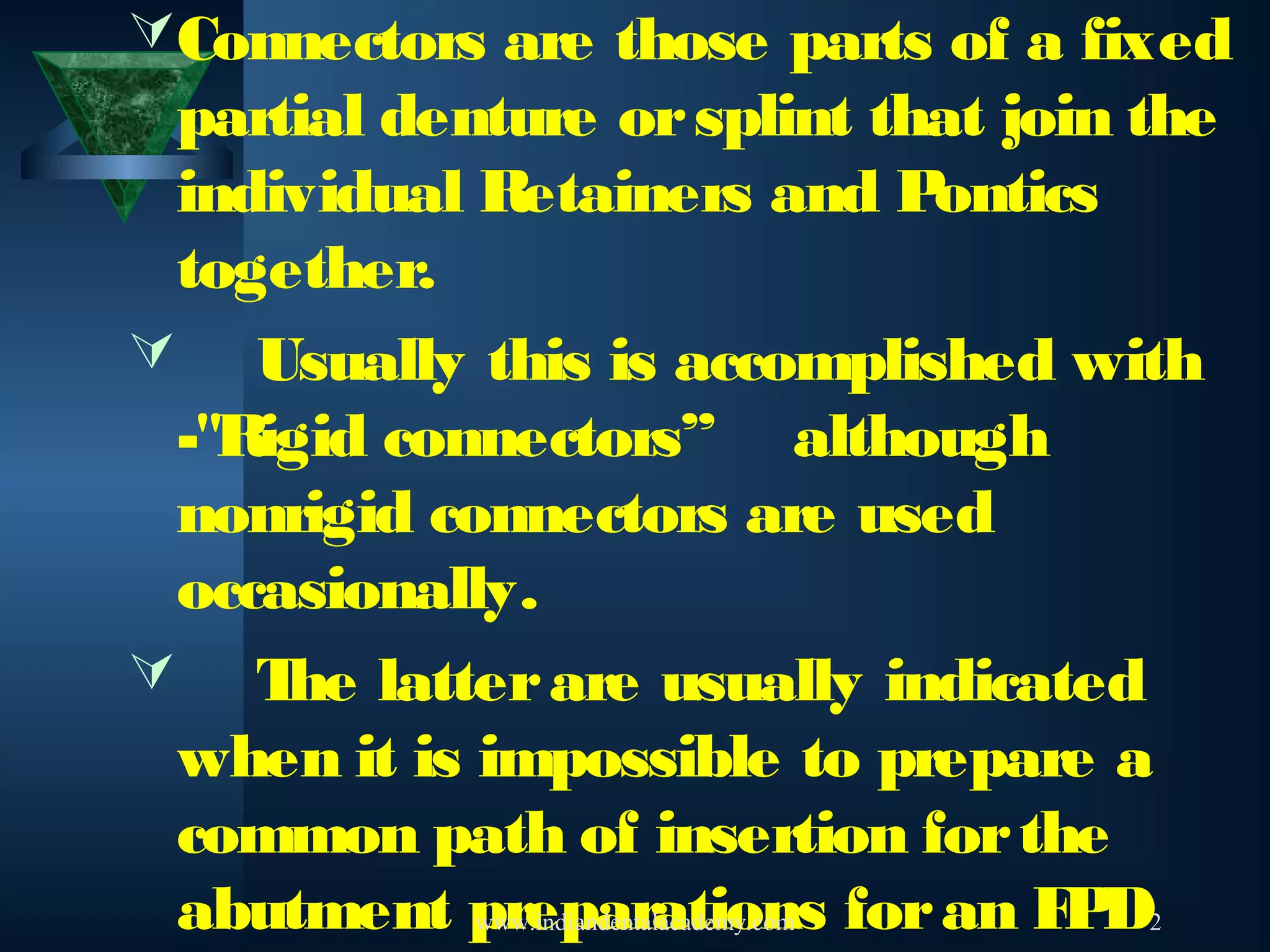 Connectors –in fpd/ dentistry schools | PPT