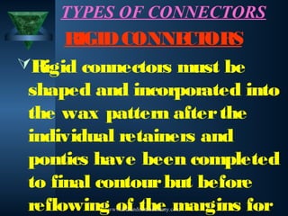 Connectors –in fpd/ dentistry schools | PPT