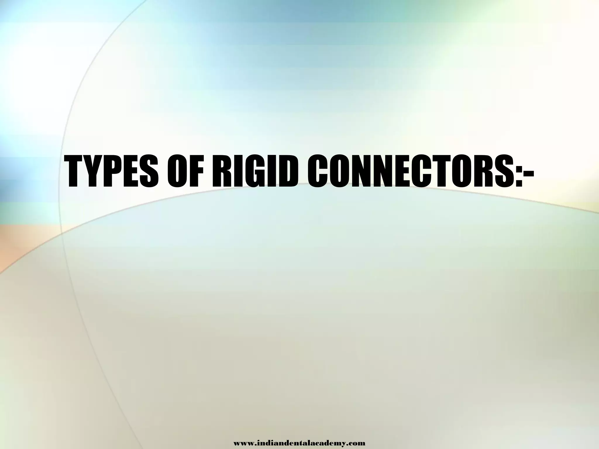 Connectors in fpd / dental continuing education | PPT