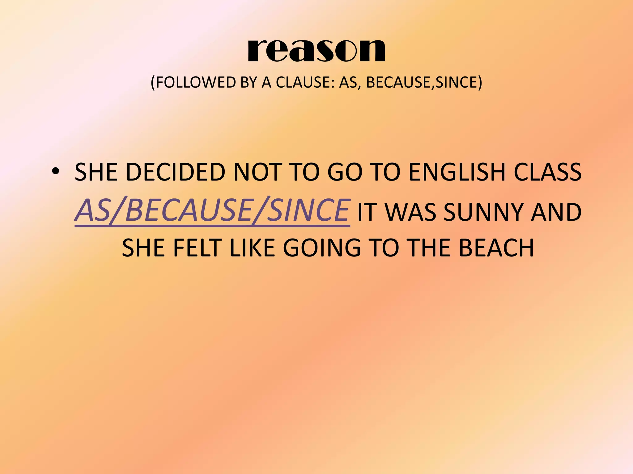 Connectors of reason, purpose and contrast | PPTX