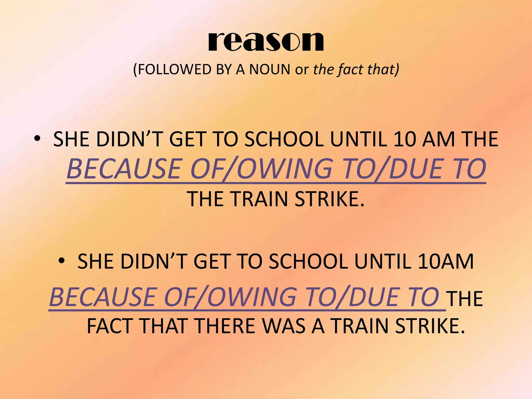 Connectors of reason, purpose and contrast | PPTX