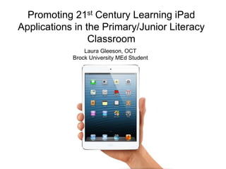Laura Gleeson Connect Presentation - 21st Century Literacy iPad ...