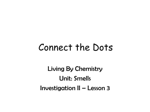 Connect The Dots | PPT | Chemistry | Science