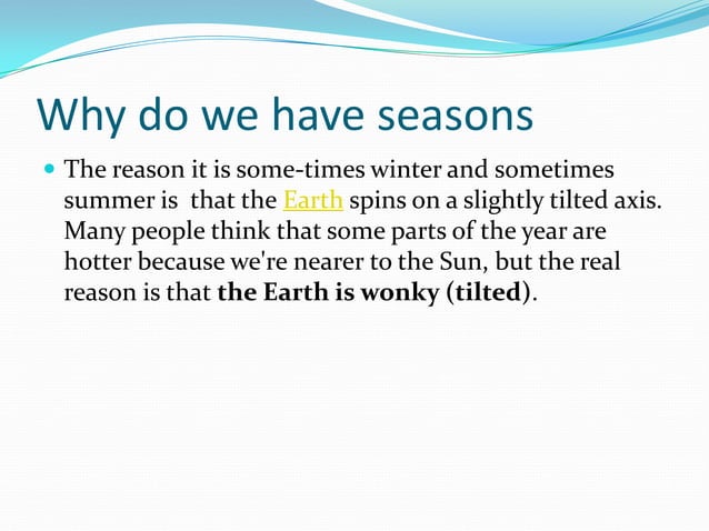 Why do we have seasons\/ | PPT