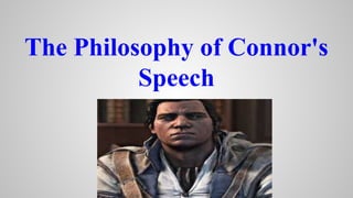 The Raw Fury and Measured Rage: A Look at Connor Kenway's Speech | PDF