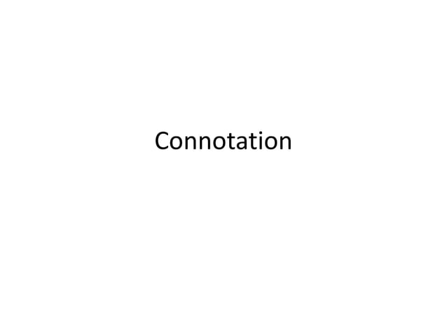 Connotation and Denotation | PPTX