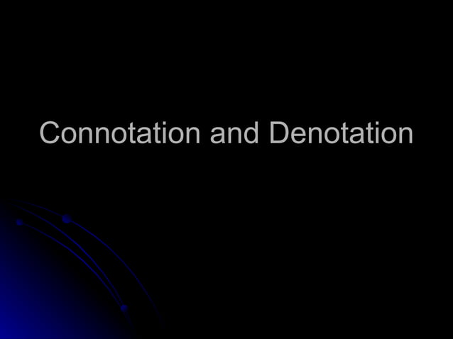 Connotation and denotation | PPT