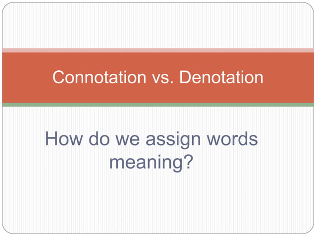 connotation_versus_denotation Slide show | PPT