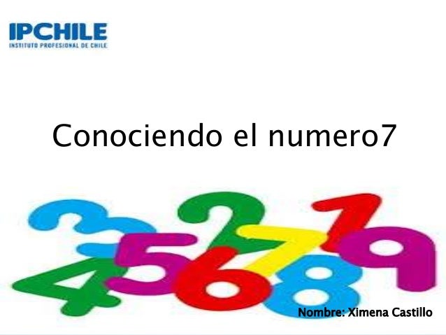Conociendo el numero 7