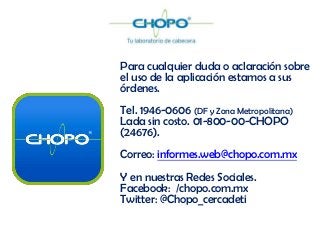 Conozca nuestra nueva App disponible en Google Play, Chopo tu ...