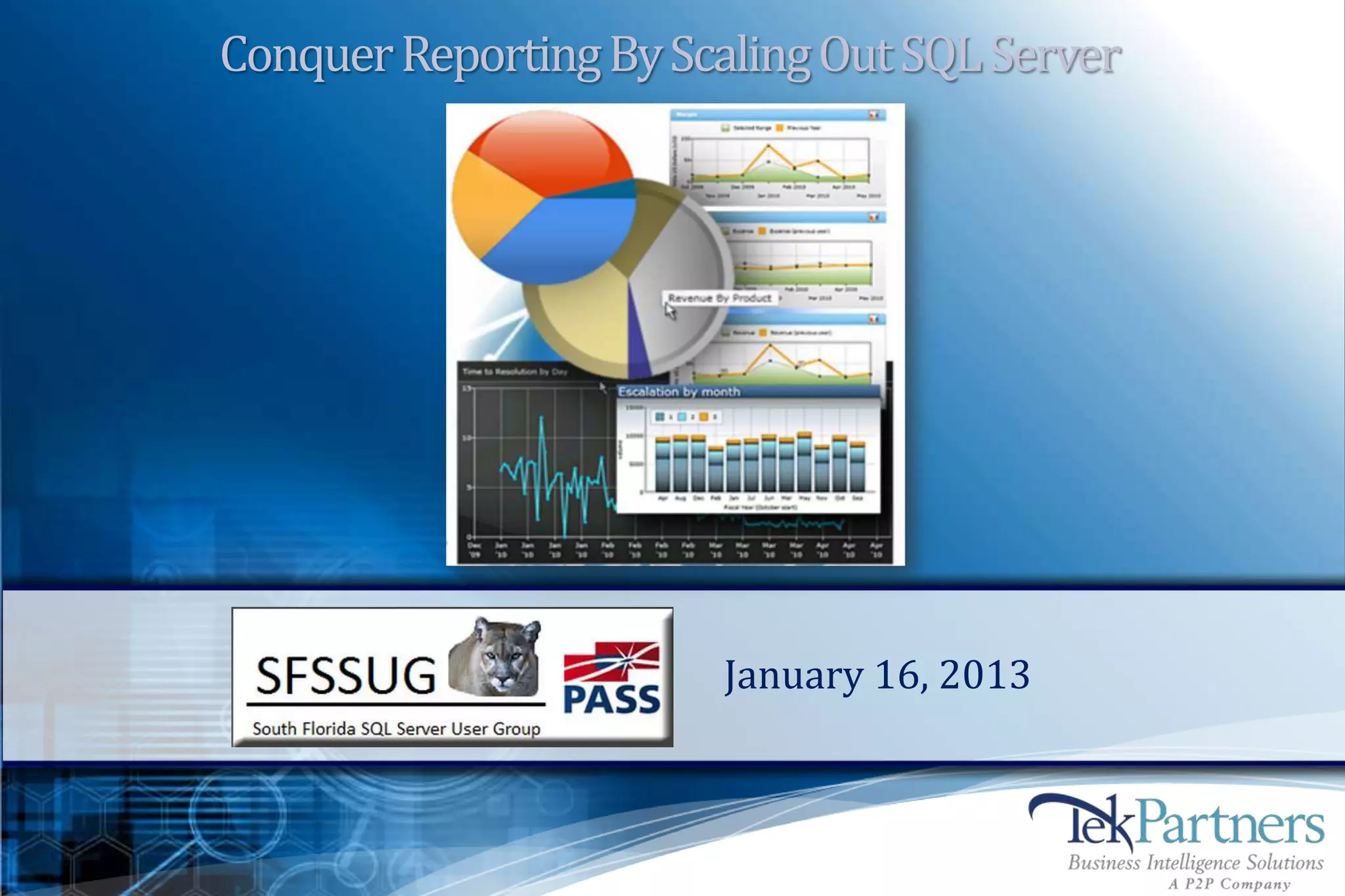 Conquer Reporting by Scaling Out SQL Server | PPT Conquer Reporting by Scaling Out SQL Server | PPT