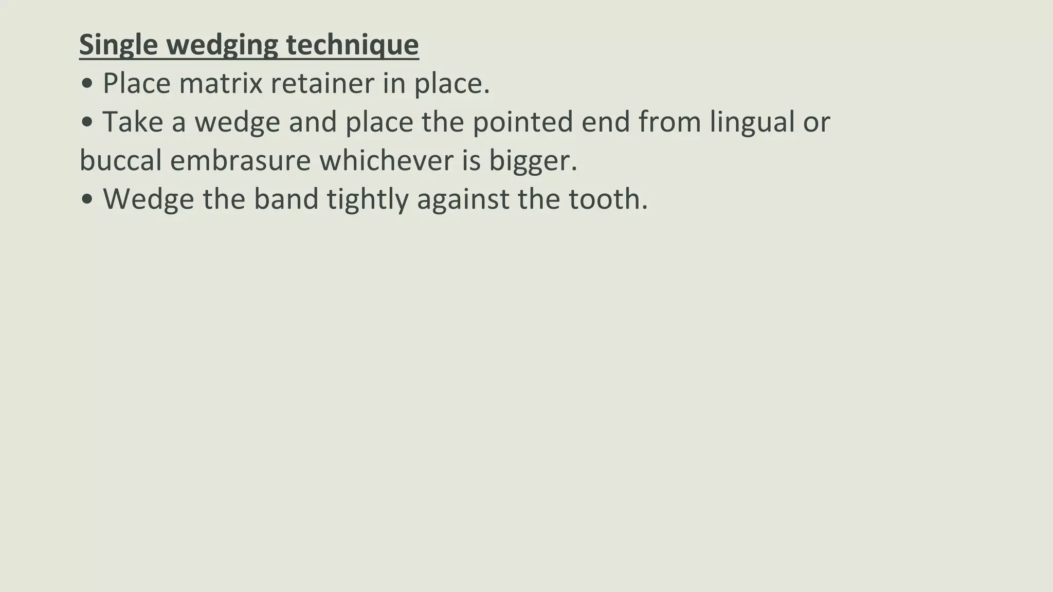 Wedging technique | PPTX