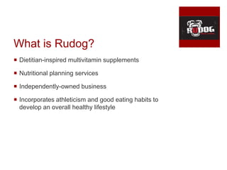 Rudog Nutrition: Consumer and Competitor Analysis | PPT