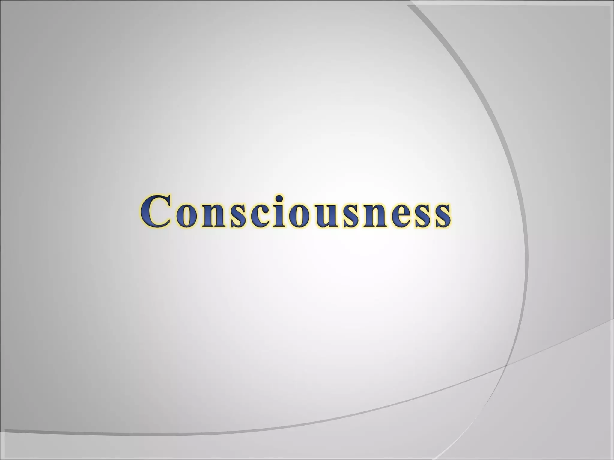 Consciousness | PPT