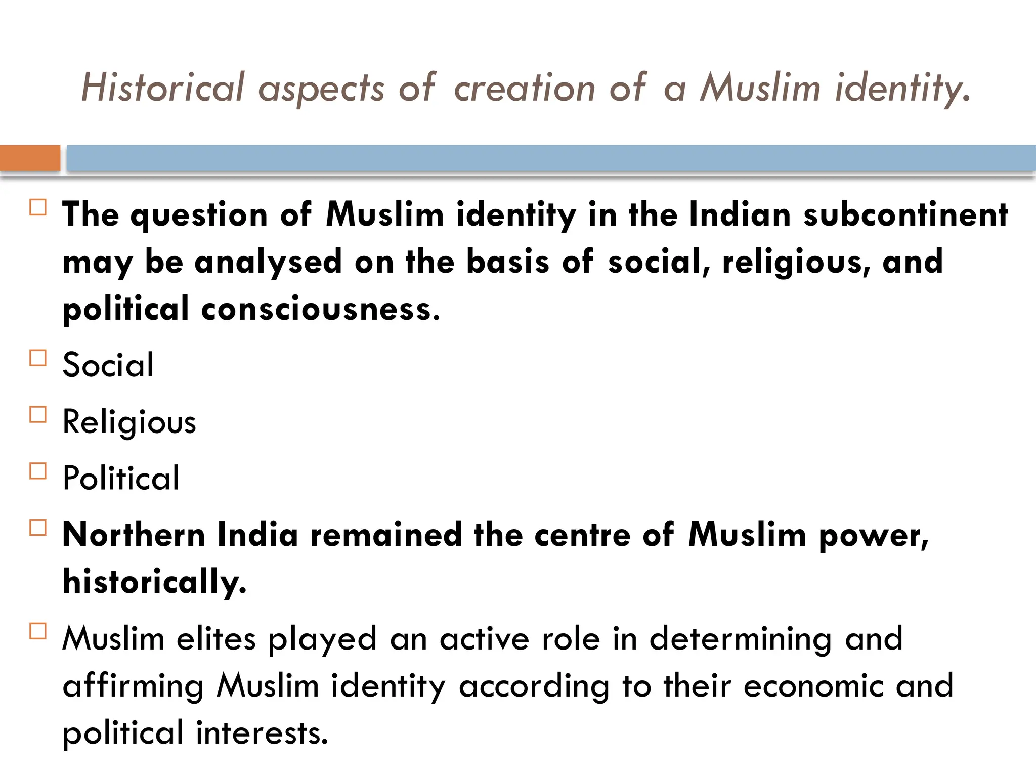 Consciousness of Muslim Identity in South Asia Before 1947.pptx
