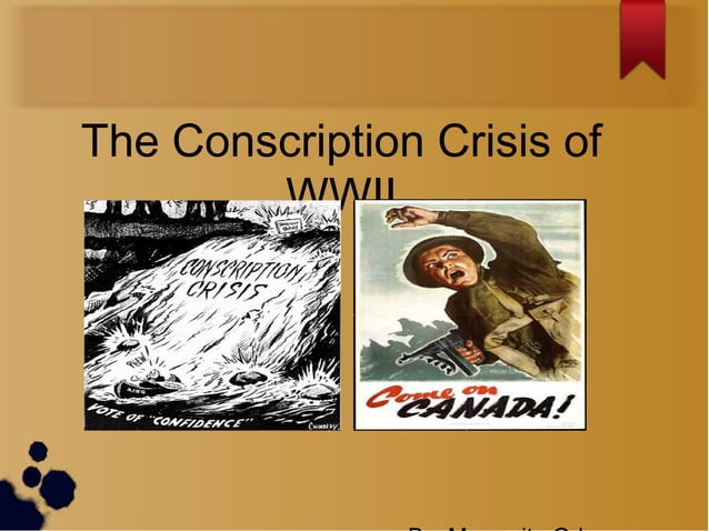Conscription Crisis | PPT