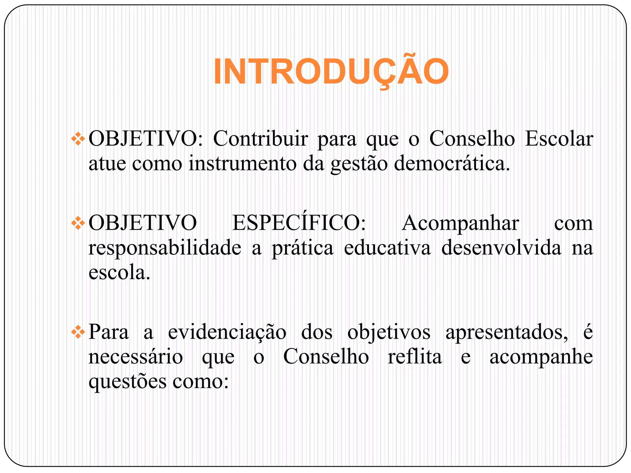 Conselho Escolar e Aprendizagem na Escola | PPT